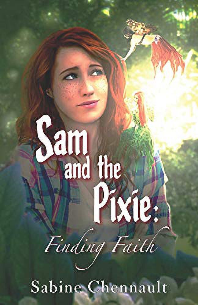 Pre-Owned Sam and the Pixie: Finding Faith Paperback - Walmart.com