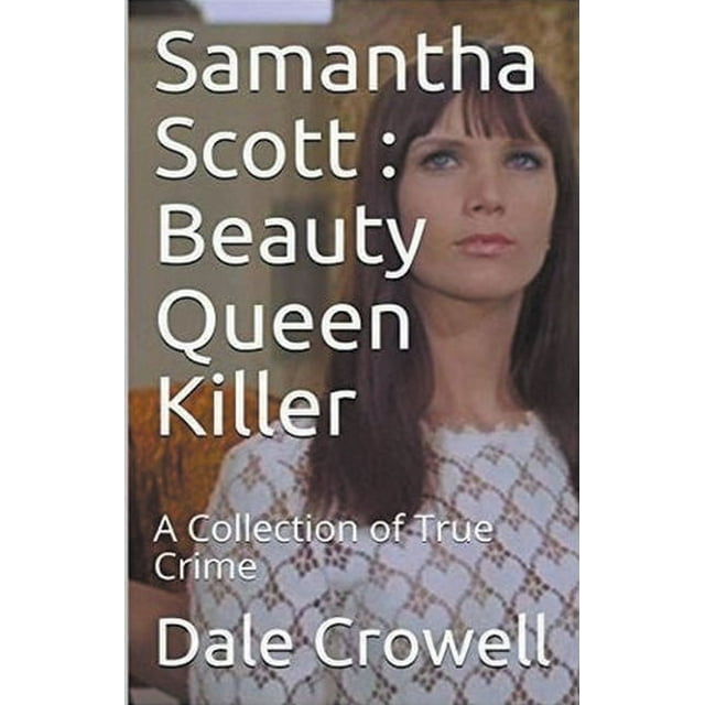 Samantha Scott: Beauty Queen Killer, (Paperback) - Walmart.com