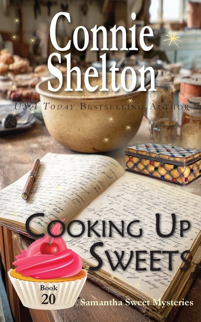 Samantha Sweet Mysteries Cooking Up Sweets, Book 20, (Paperback ...
