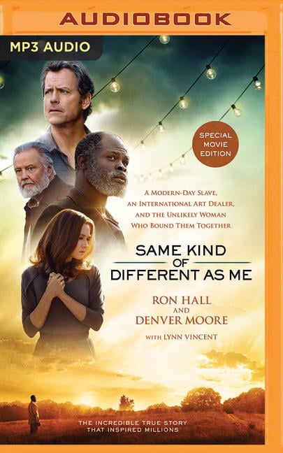 Same Kind of Different as Me: A Modern-Day Slave, an International Art ...