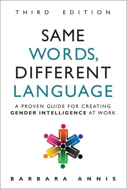 Same Words, Different Language: A Proven Guide for Creating Gender ...