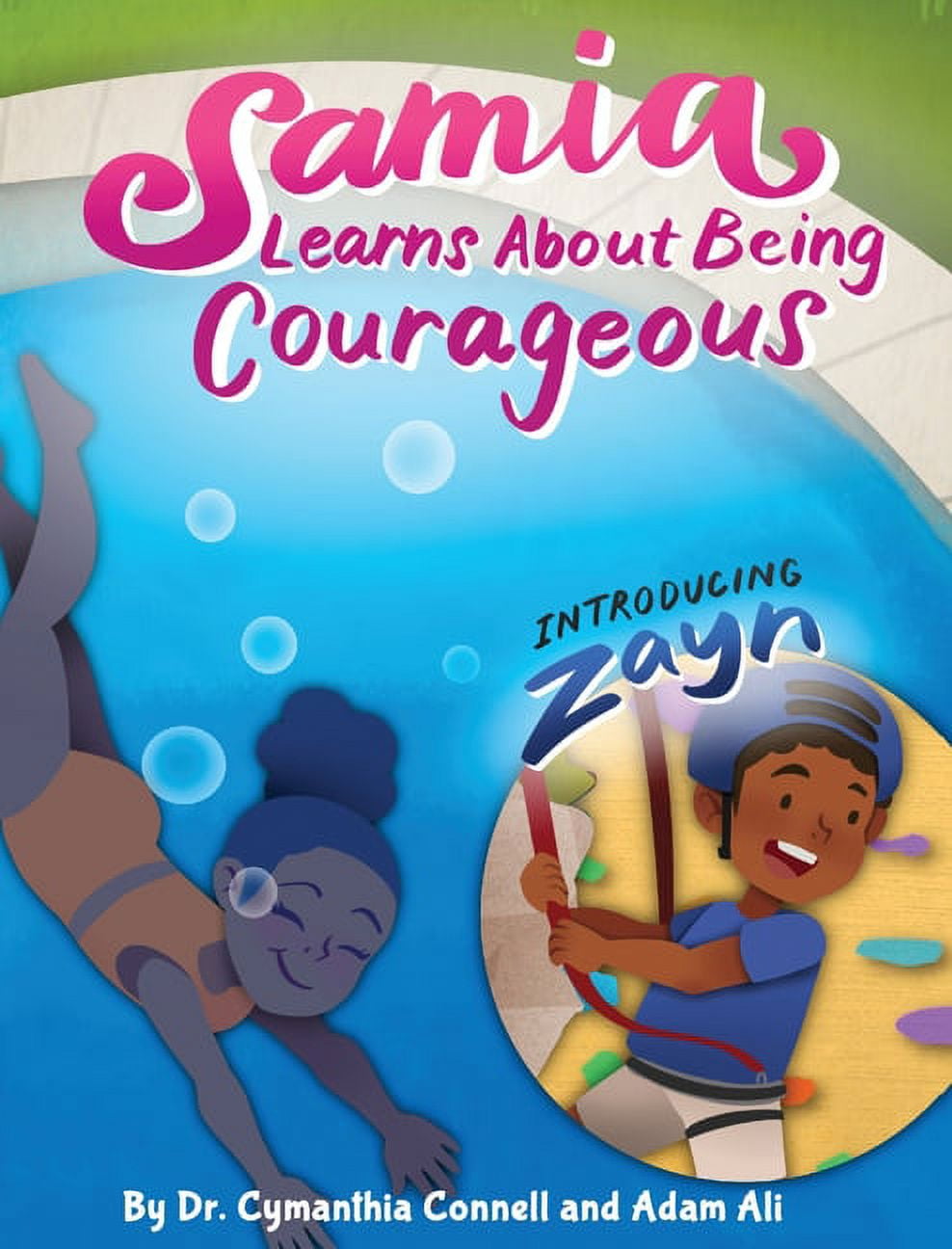 Samia Learns about Being Courageous (Hardcover) by Adam Ali, Cyamanthia ...