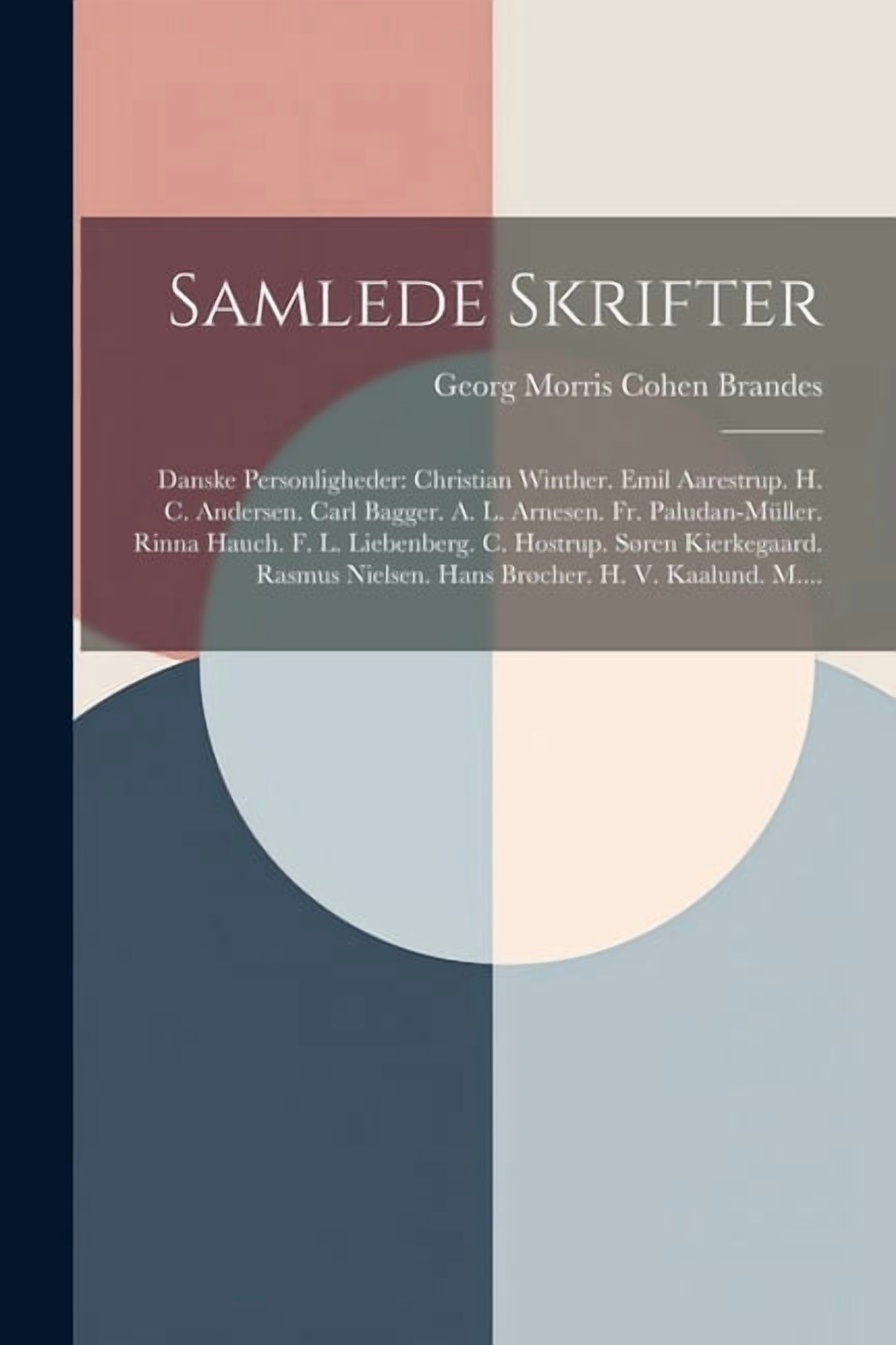 Samlede Skrifter: Danske Personligheder: Christian Winther. Emil ...