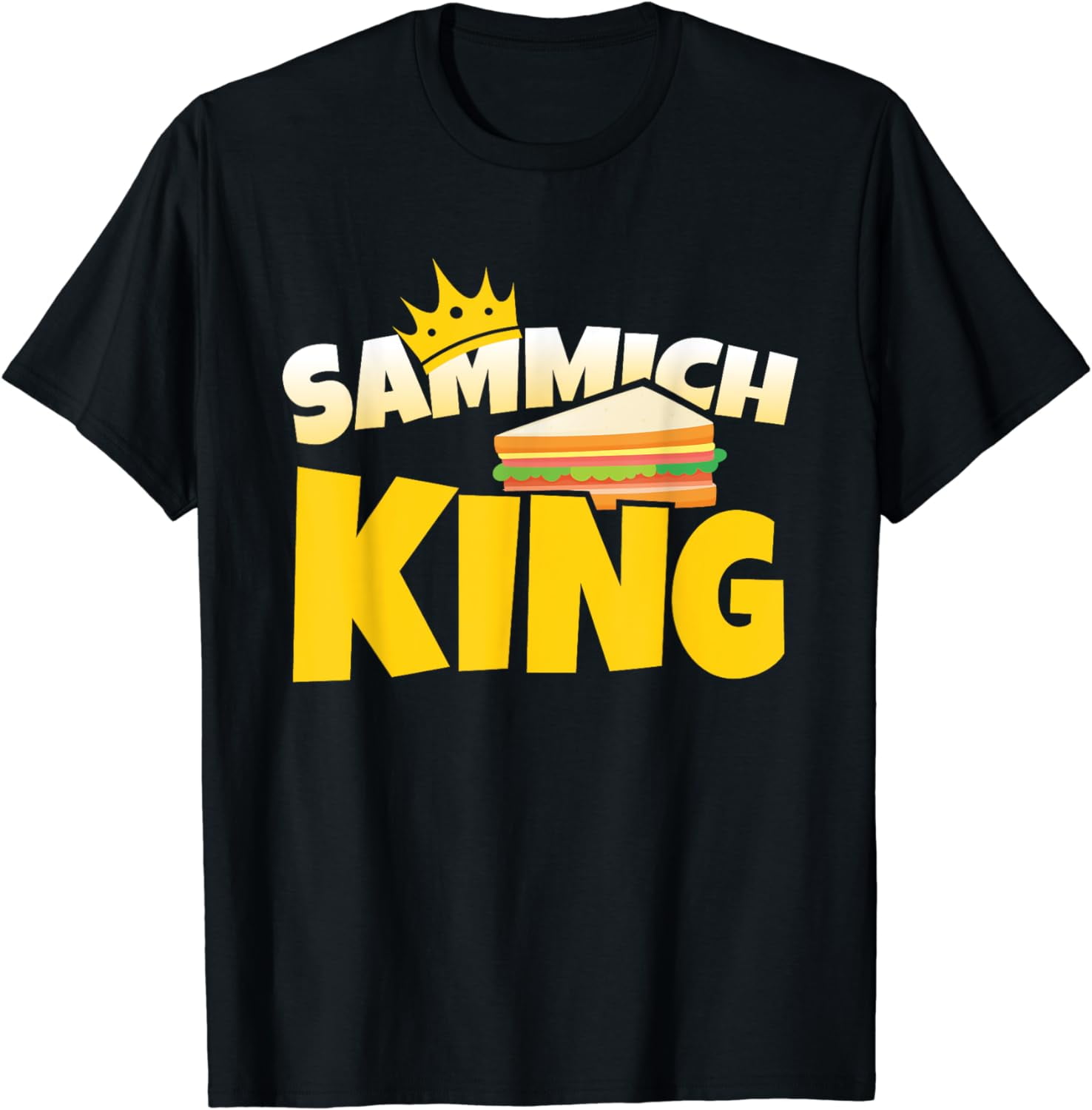 Sammich King Sub Sandwich Lover Master Artist Food T-Shirt - Walmart.com