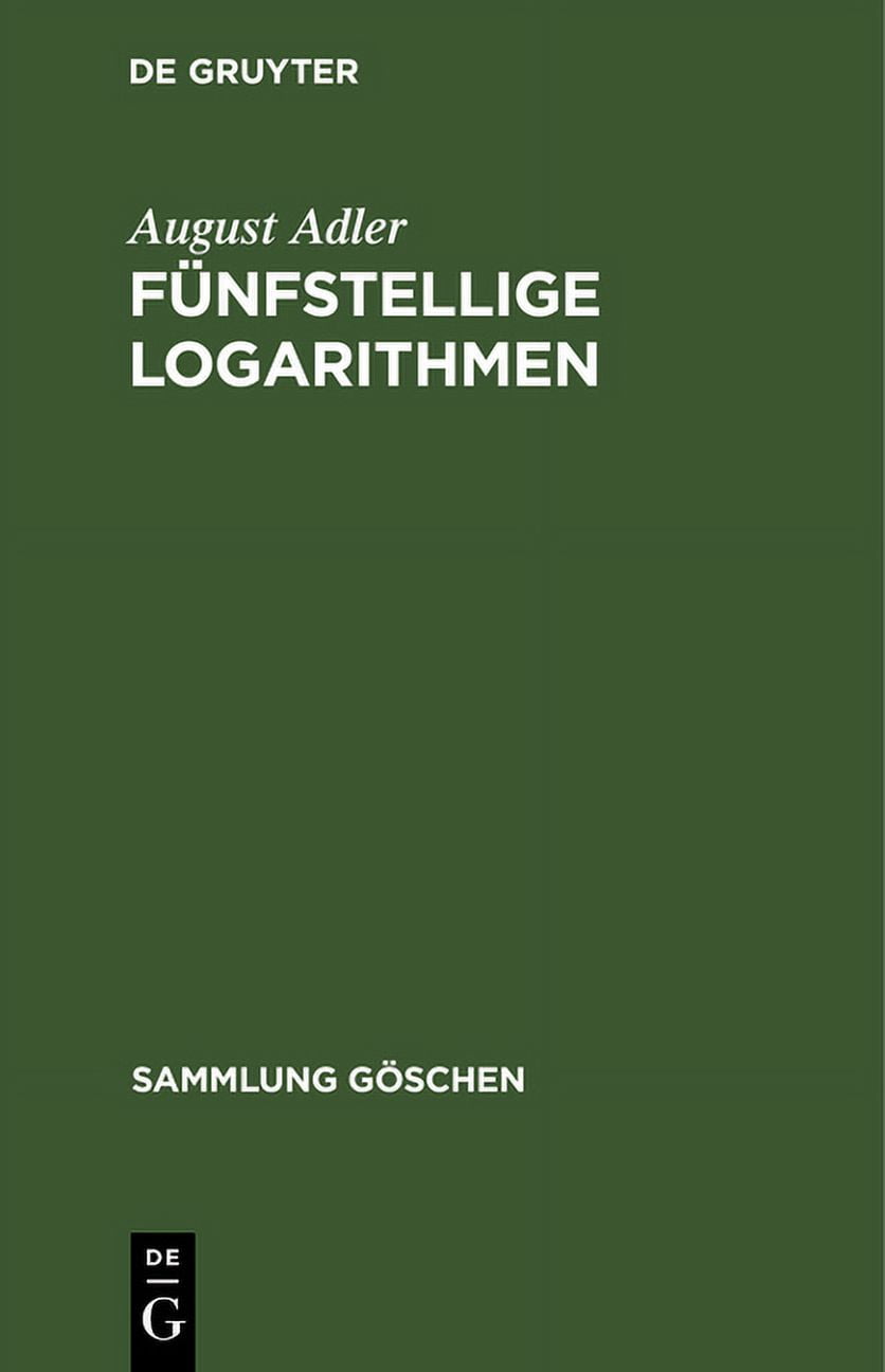 Sammlung GÃ¶schen FÃ¼nfstellige Logarithmen, Book 423, (Hardcover ...