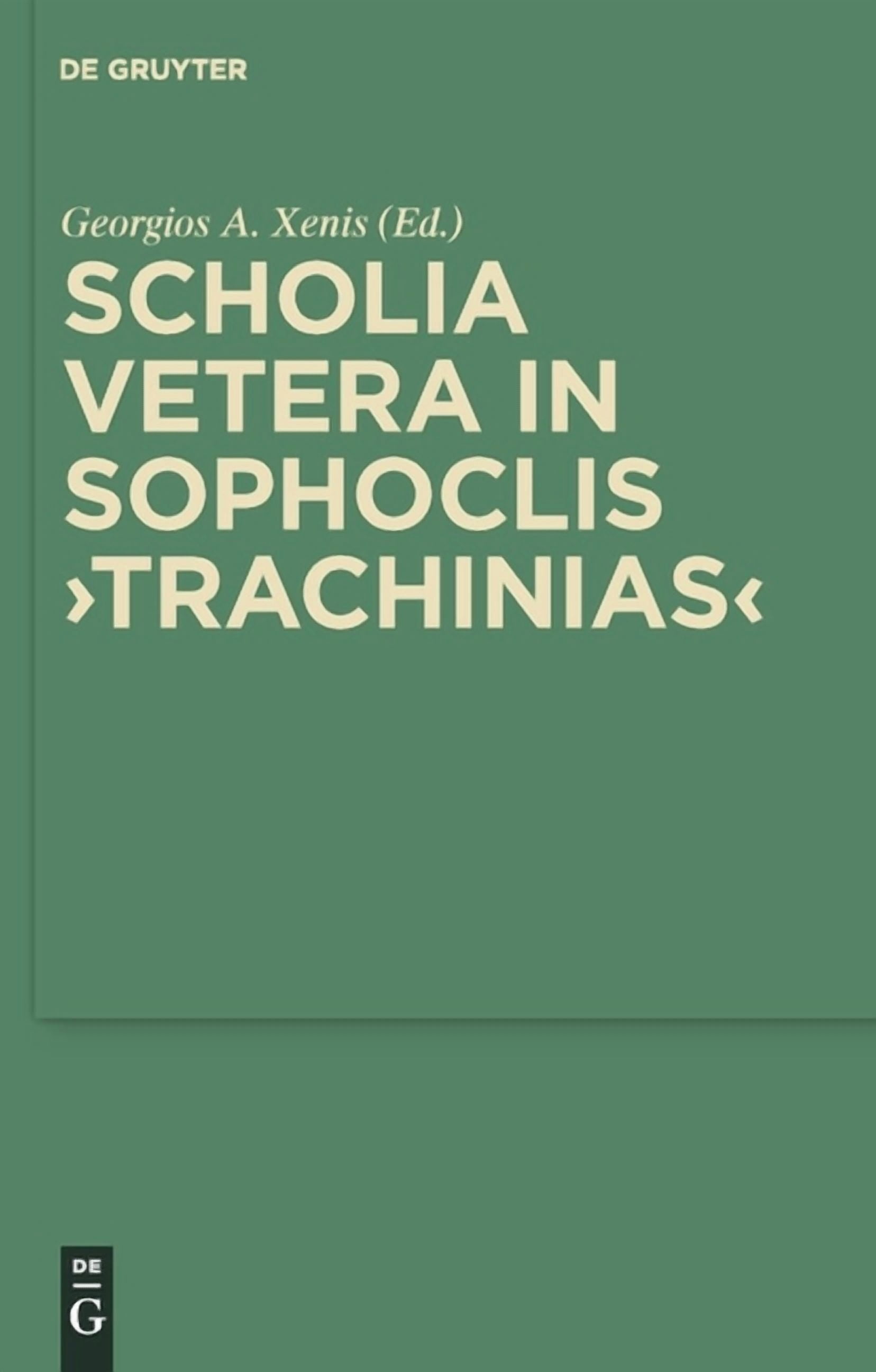 Sammlung Griechischer Und Lateinischer G Scholia Vetera in Sophoclis ...