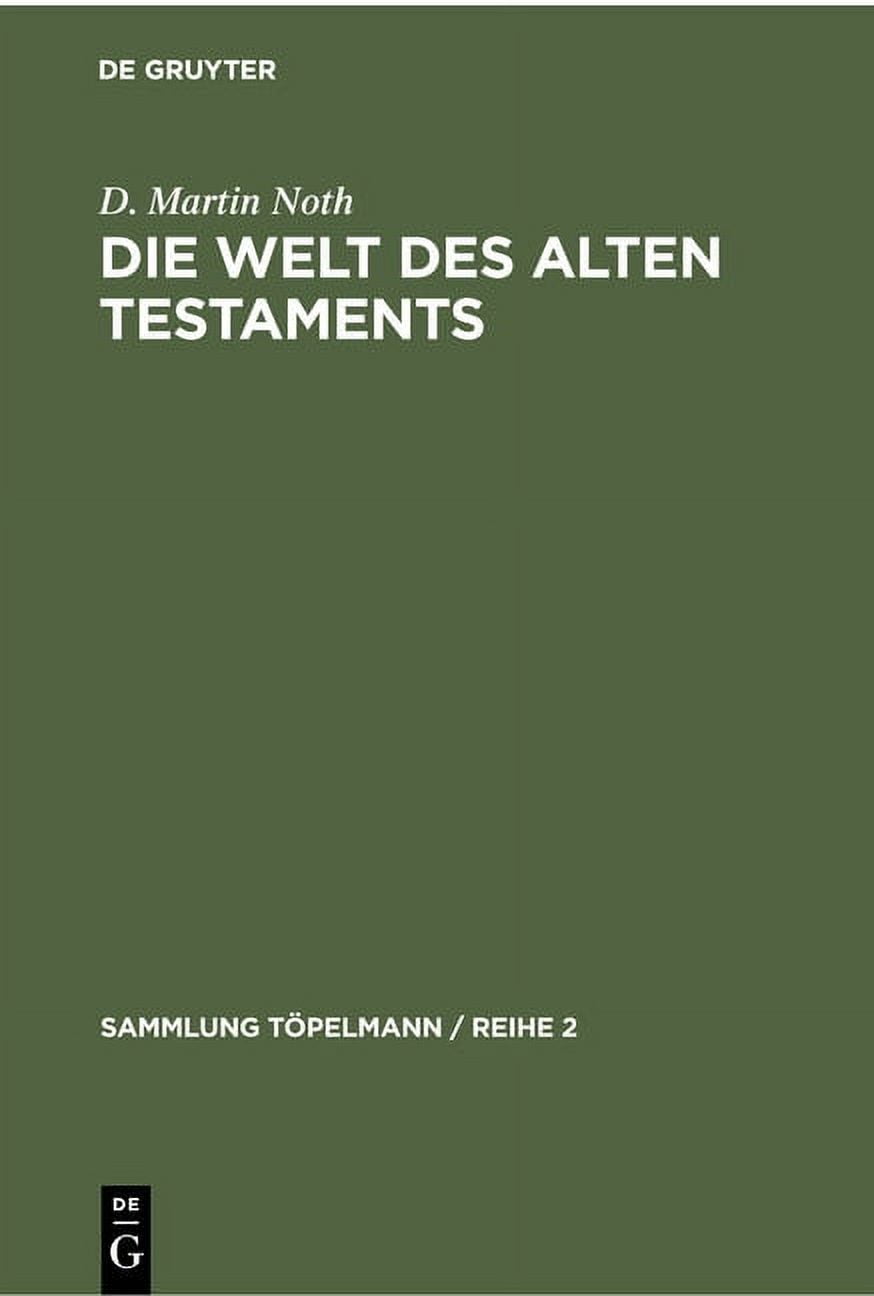 Sammlung Töpelmann / Reihe 2: Die Welt Des Alten Testaments: Einführung ...