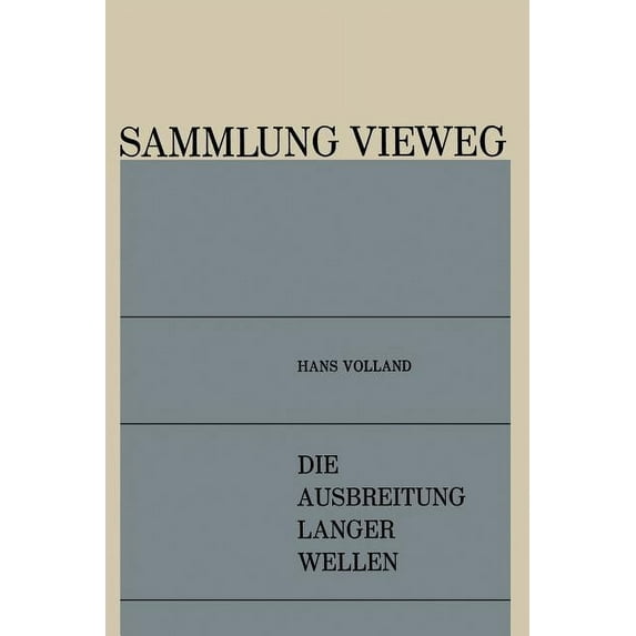 Sammlung Vieweg Die Ausbreitung Langer Wellen, Book 127, (Paperback ...