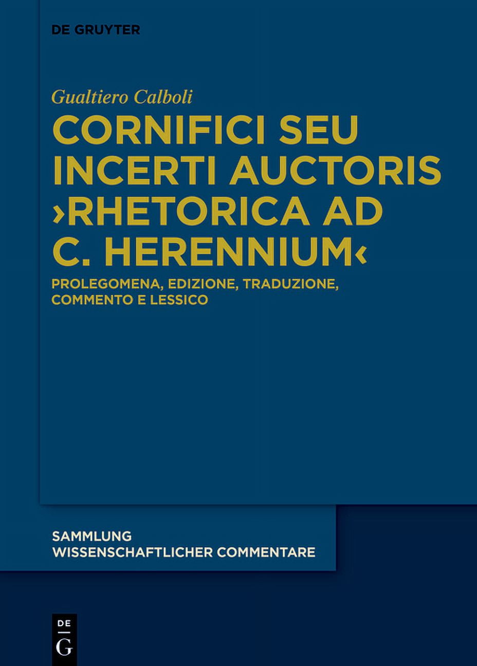 Sammlung Wissenschaftlicher Commentare ( Cornifici Seu Incerti Auctoris ...