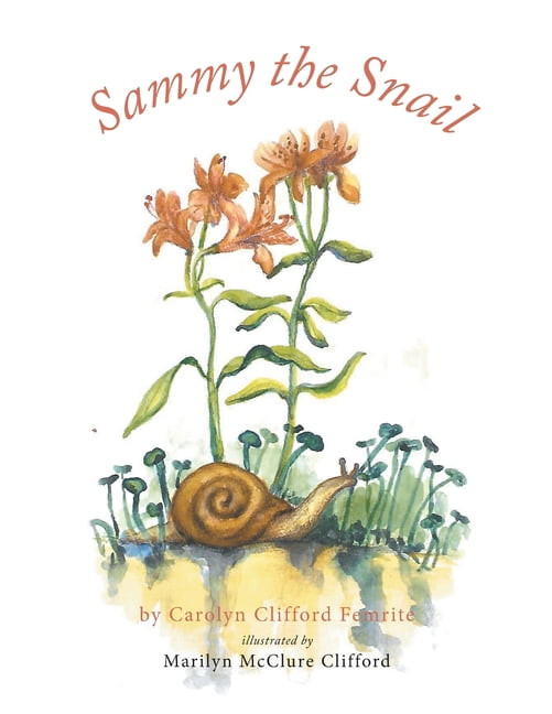 Sammy the Snail (Paperback) - Walmart.com