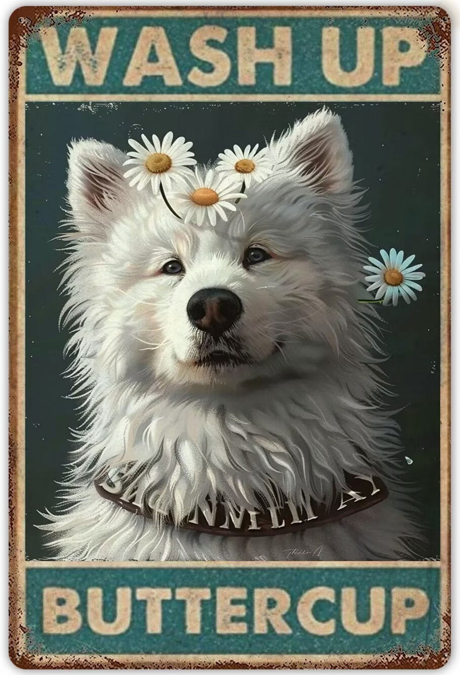Samoyed Bathroom Signs Metal Sign Wash Up Buttercup Bathroom Decor Tin ...