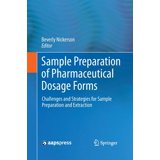 Sample Preparation of Pharmaceutical Dosage Forms: Challenges and ...