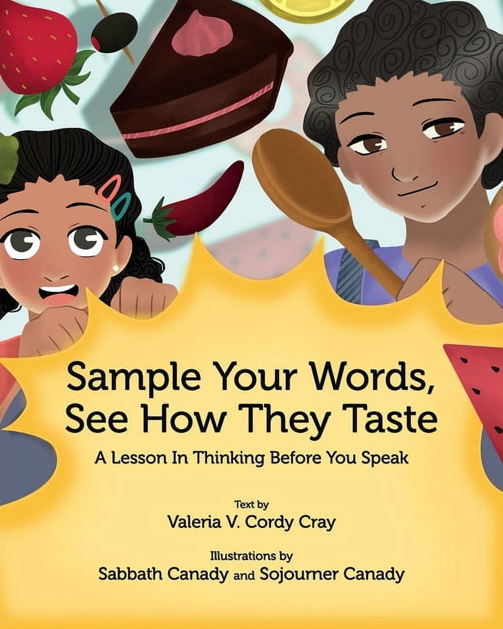 Sample Your Words, See How They Taste: A Lesson in Thinking before You ...