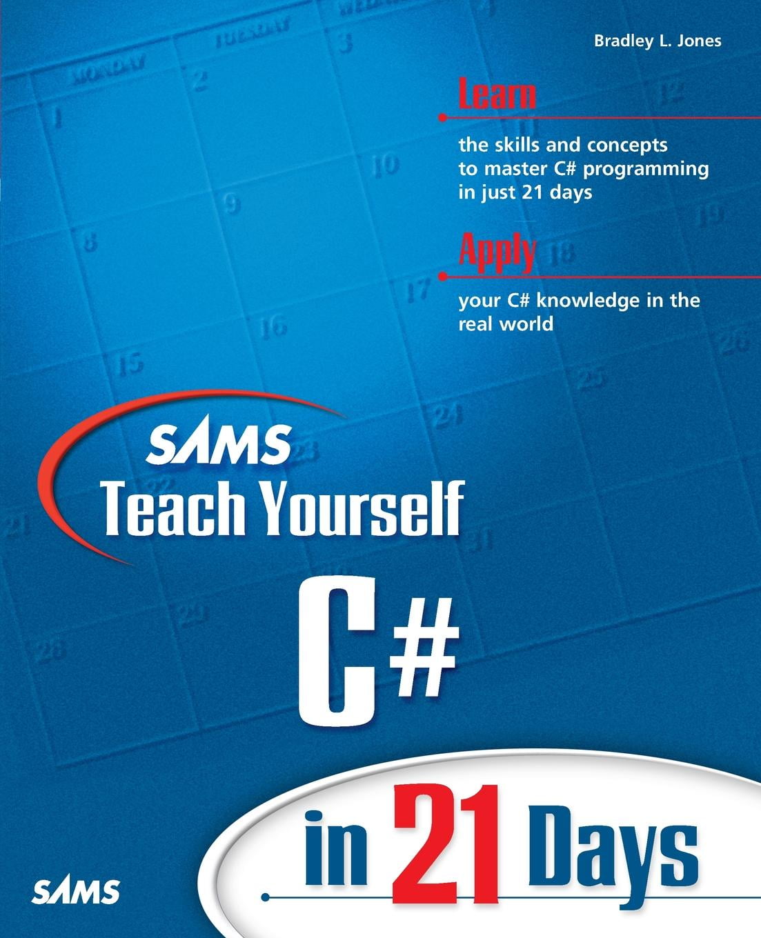 Sams Teach Yourself: Sams Teach Yourself C# in 21 Days (Paperback ... Sams Teach Yourself: Sams Teach Yourself C# in 21 Days (Paperback ...