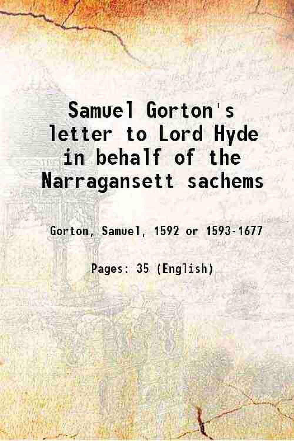 Samuel Gorton's letter to Lord Hyde in behalf of the Narragansett ...