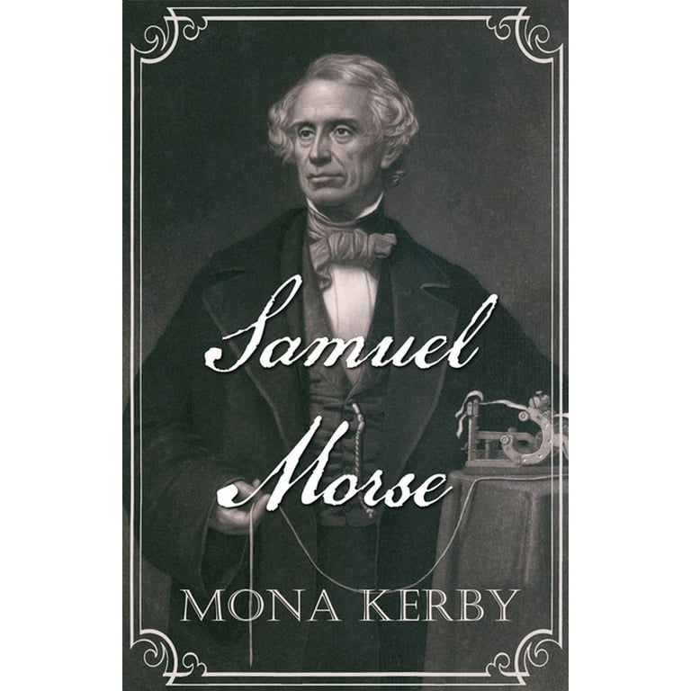 Samuel Morse Biography Samuel Morse Biography, Facts And Pictures