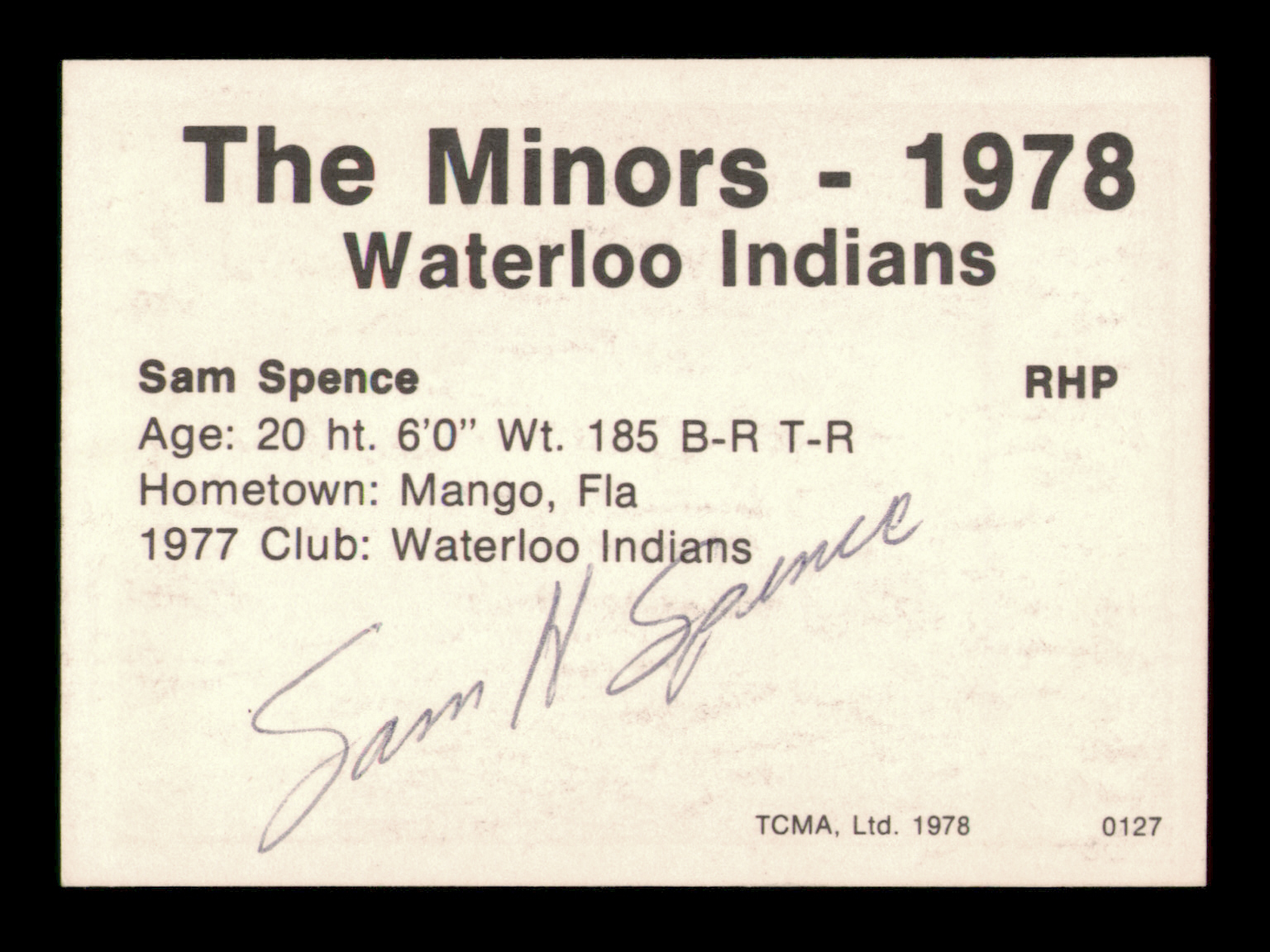 Samuel Sam Spence Autographed 1978 TCMA Card #127 Waterloo Indians SKU ...