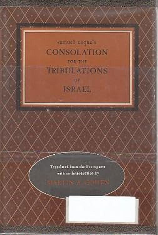 Samuel Usque's Consolation for the Tribulations of Israel / Consolacam ...