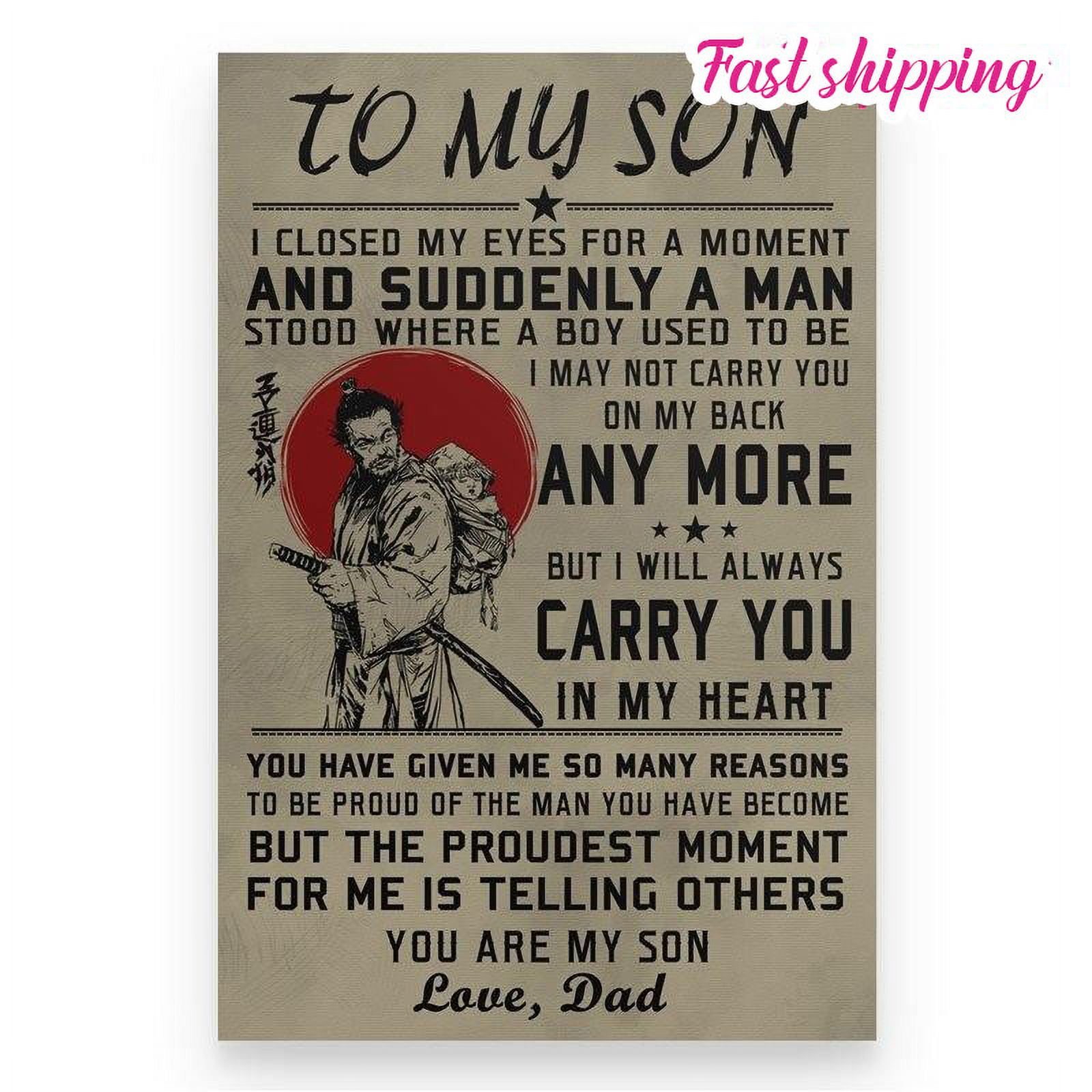 Samurai Dad To Son I Will Always Carry You In My Heart Poster Wall Art ...