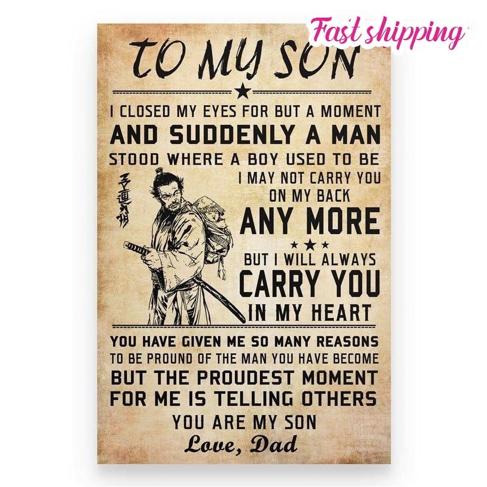 Samurai Dad To Son You Are My Son Poster Wall Art Vertical 11 x 17 Inch ...