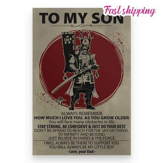 Samurai Dad To Son You Will Always Be My Little Boy Poster Wall Art ...