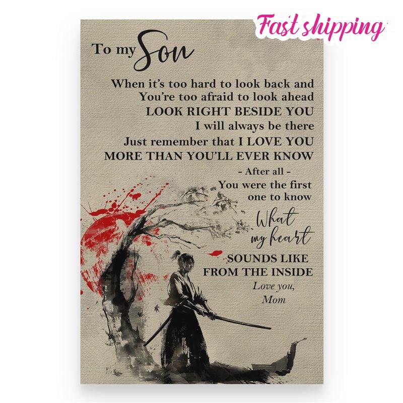Samurai Mom To Son Look Right Beside You I Will Always Be There Poster ...