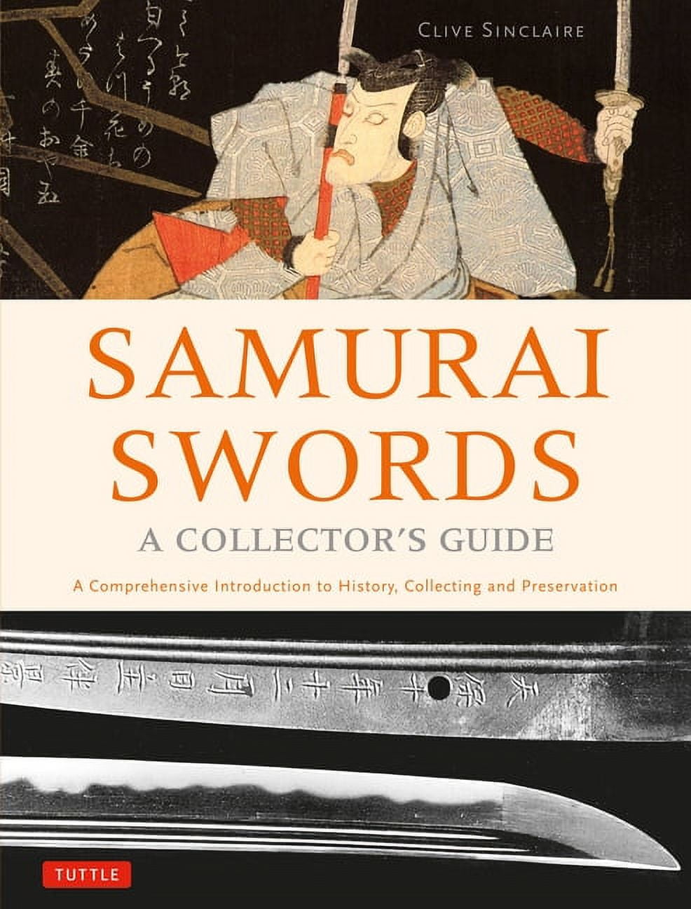 Samurai Swords - A Collector's Guide: A Comprehensive Introduction to ...