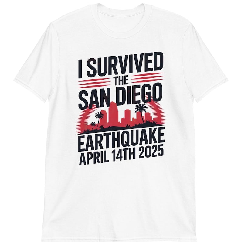 San Diego Earthquake Shirt 2025 I Survived California Earthquake Tee ...