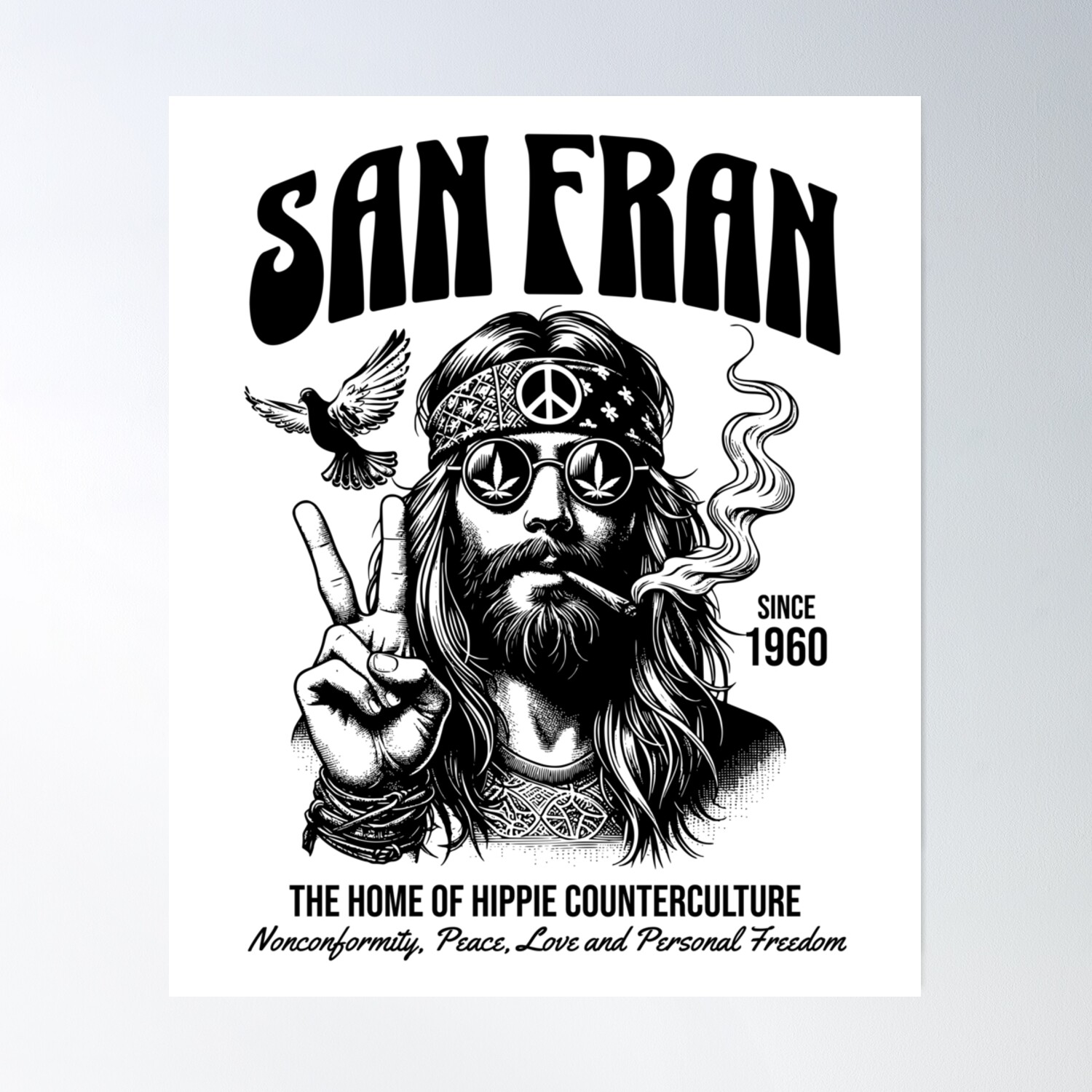 San Francisco-The Home Of Hippie Counterculture Since 1960 Poster Wall ...