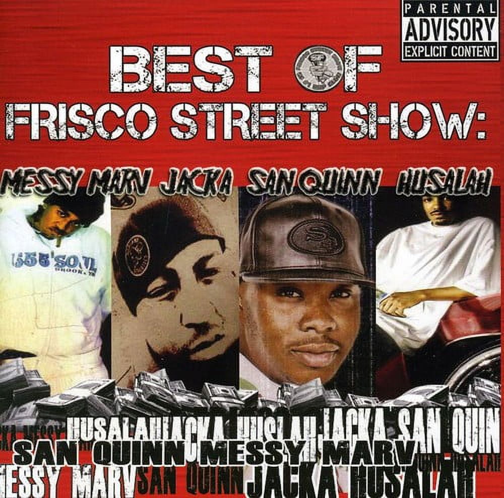 San Quinn - Best Of Frisco Street Show: Messy Marv and San Quinn ...