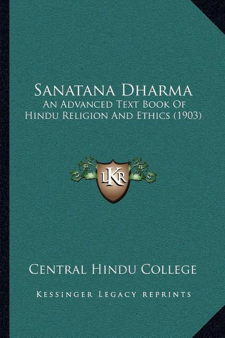 Sanatana Dharma: An Advanced Text Book Of Hindu Religion And Ethics ...