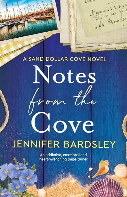 Sand Dollar Cove: Notes from the Cove: An addictive, emotional and ...
