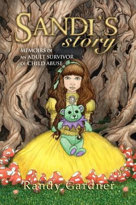 Pre-Owned Sandi's Story: Memoirs of an Adult Survivor of Child Abuse ...