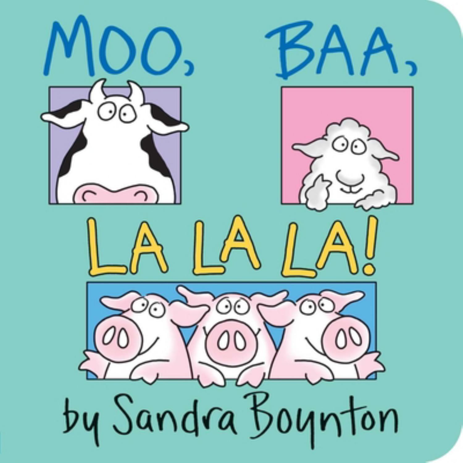 Sandra Boynton, Board Book, Moo, Baa, la la La!, Animal Sounds ...