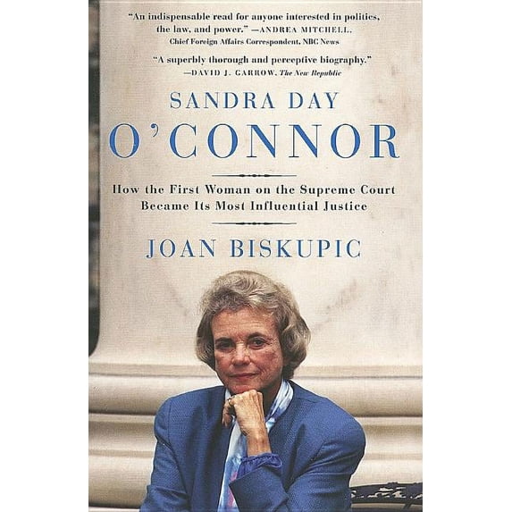 Sandra Day O'Connor: How the First Woman on the Supreme Court Became ...