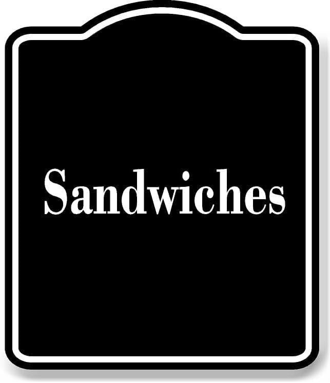 Sandwiches BLACK Aluminum Composite Sign 8.5''x10'' - Walmart.com