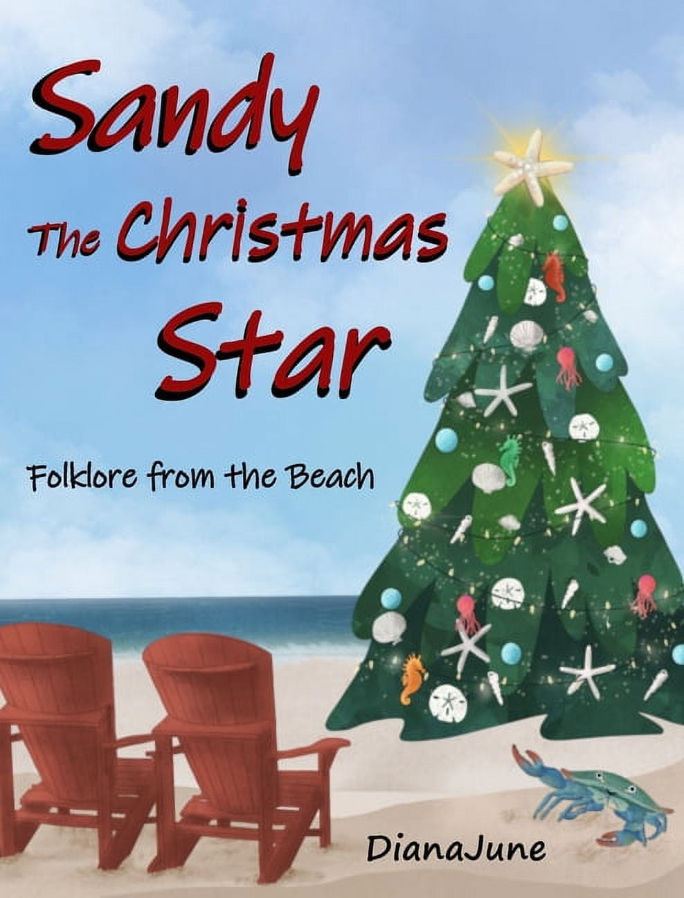 Sandy, the Christmas Star : Folklore from the Beach (Hardcover) - Walmart.com