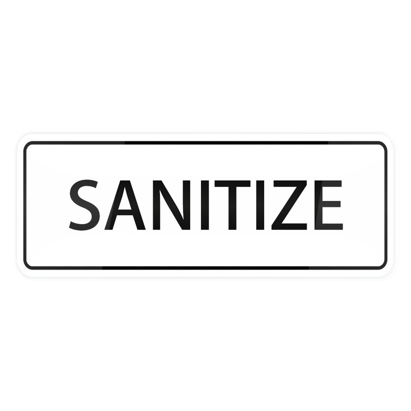 Sanitize Sign For House (With Strong Adhesive Tape), 3" X 10" Premium ...
