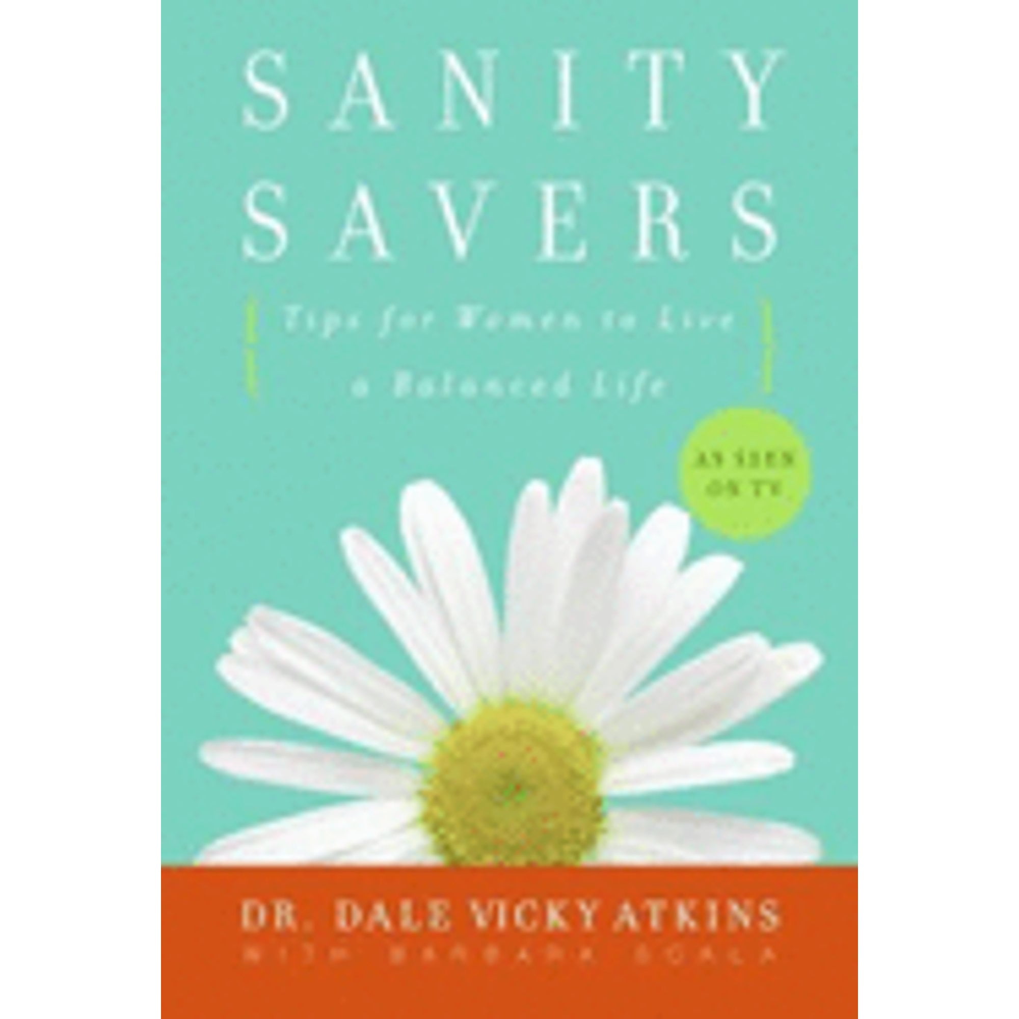 Pre-Owned Sanity Savers: Tips for Women to Live a Balanced Life ...