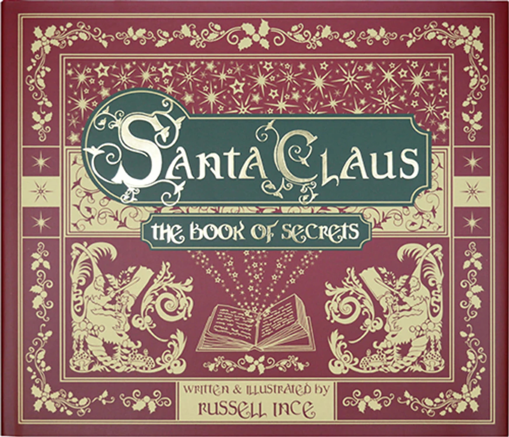 Santa Claus The Book Of Secrets Written and Illustrated By Russell Ince ...