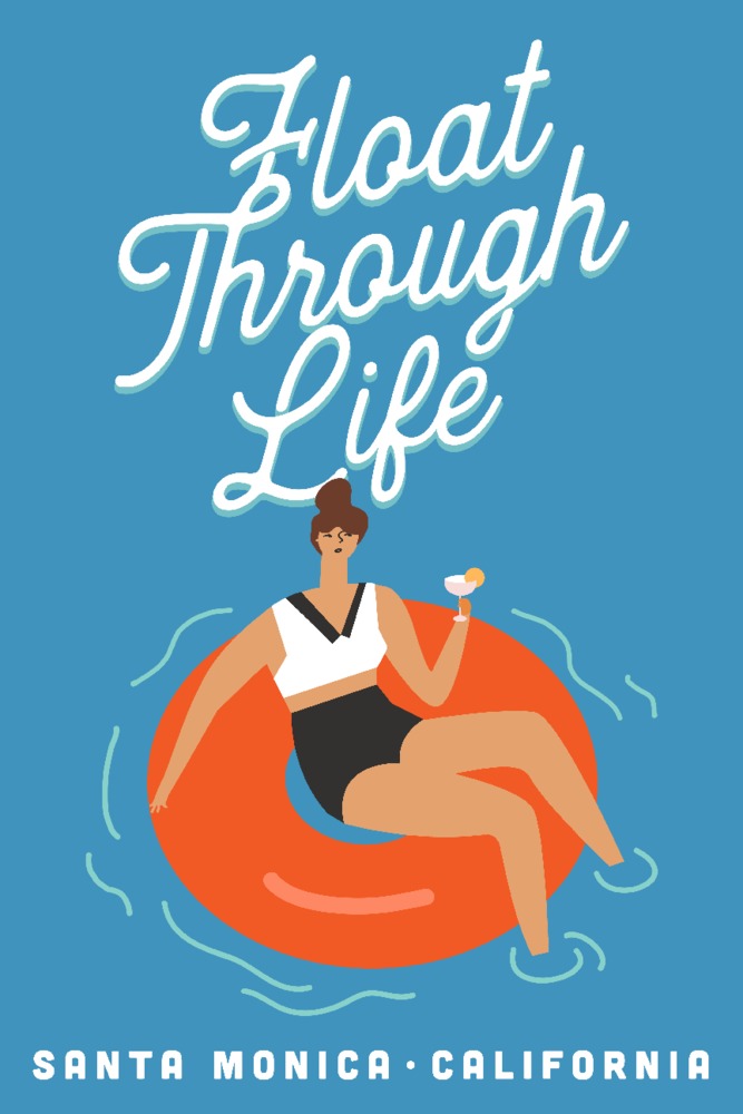Santa Monica, California, Float Through Life, Lady on Inner Tube (16x24 ...