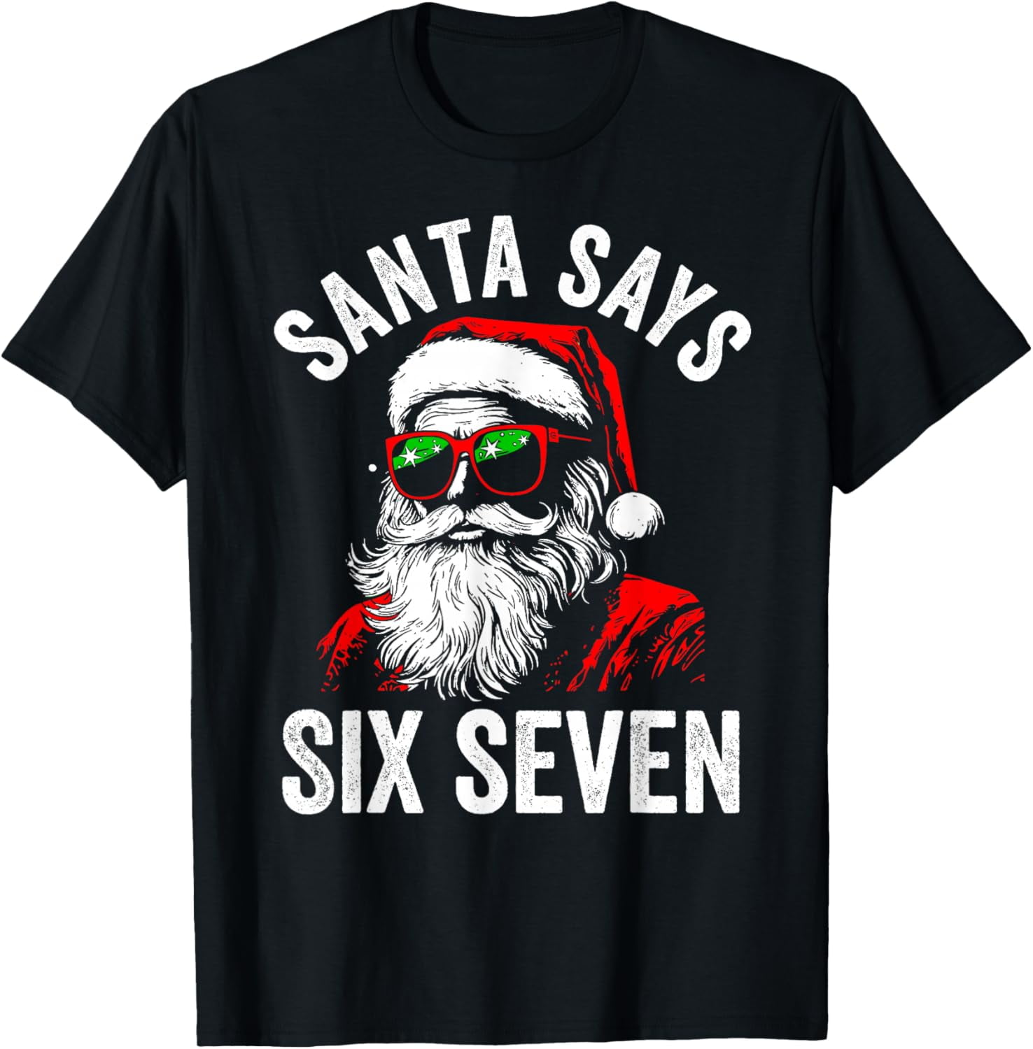 Santa Says Six Seven 67 6 7 Meme Christmas Gen Alpha Slang T-Shirt ...
