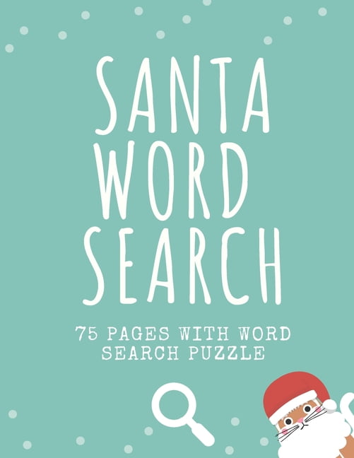 Santa Word Search : 75 Puzzle Pages for Children and Adults! Large ...