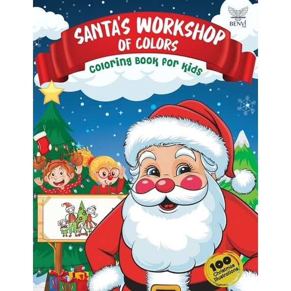 Santa's workshop of colors: Christmas coloring book for kids ...