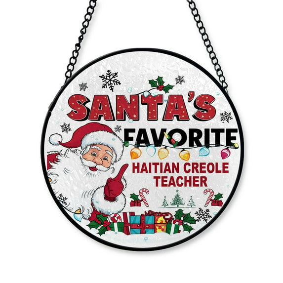 Santa’s Favorite Haitian Creole Teacher Stained Glass Window Hanging ...