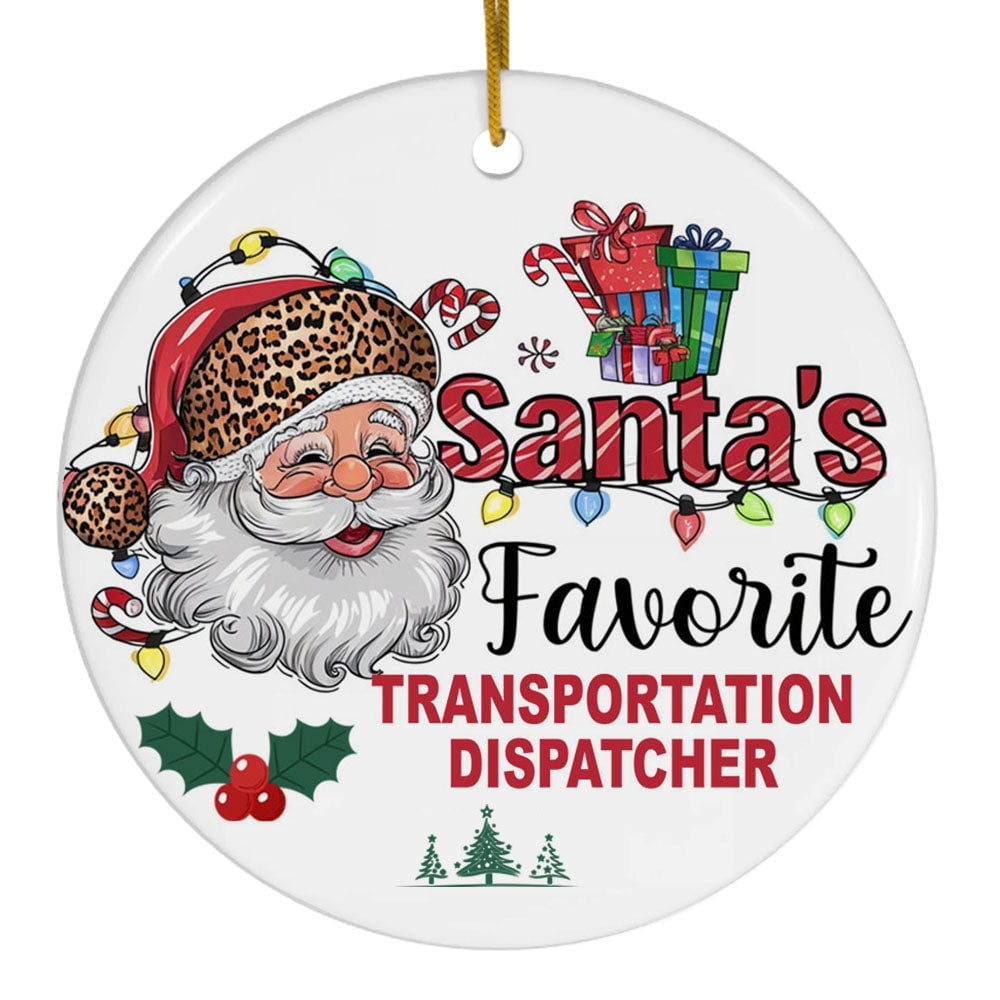Santa’s Favorite Transportation Dispatcher Ornament Decoration 2025 ...