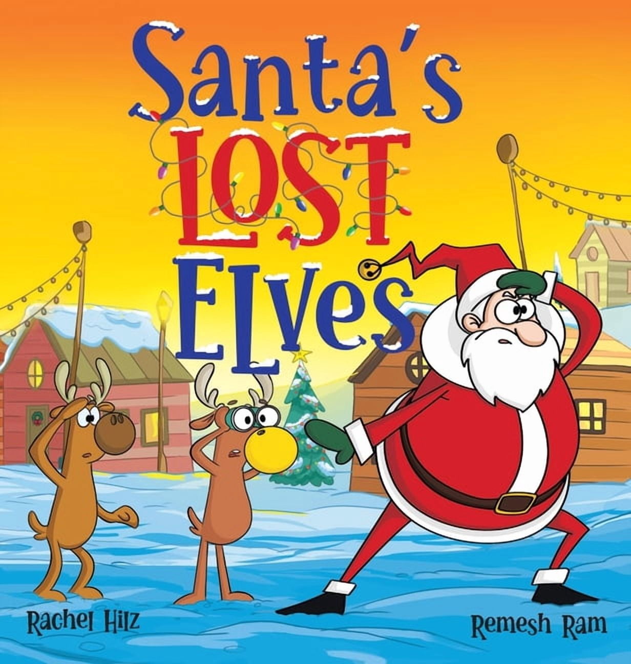 Santa's Lost Santa's Lost Elves: A Funny Christmas Holiday Storybook ...