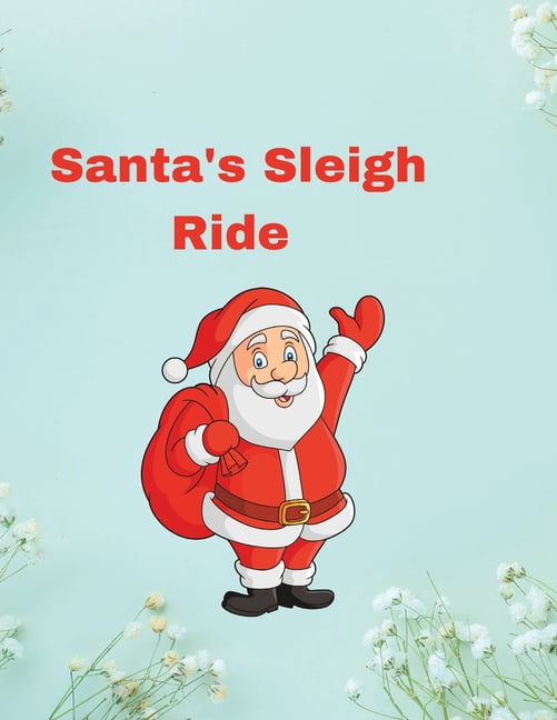 Santa's Sleigh Ride : Exciting Christmas Coloring with Reindeer ...