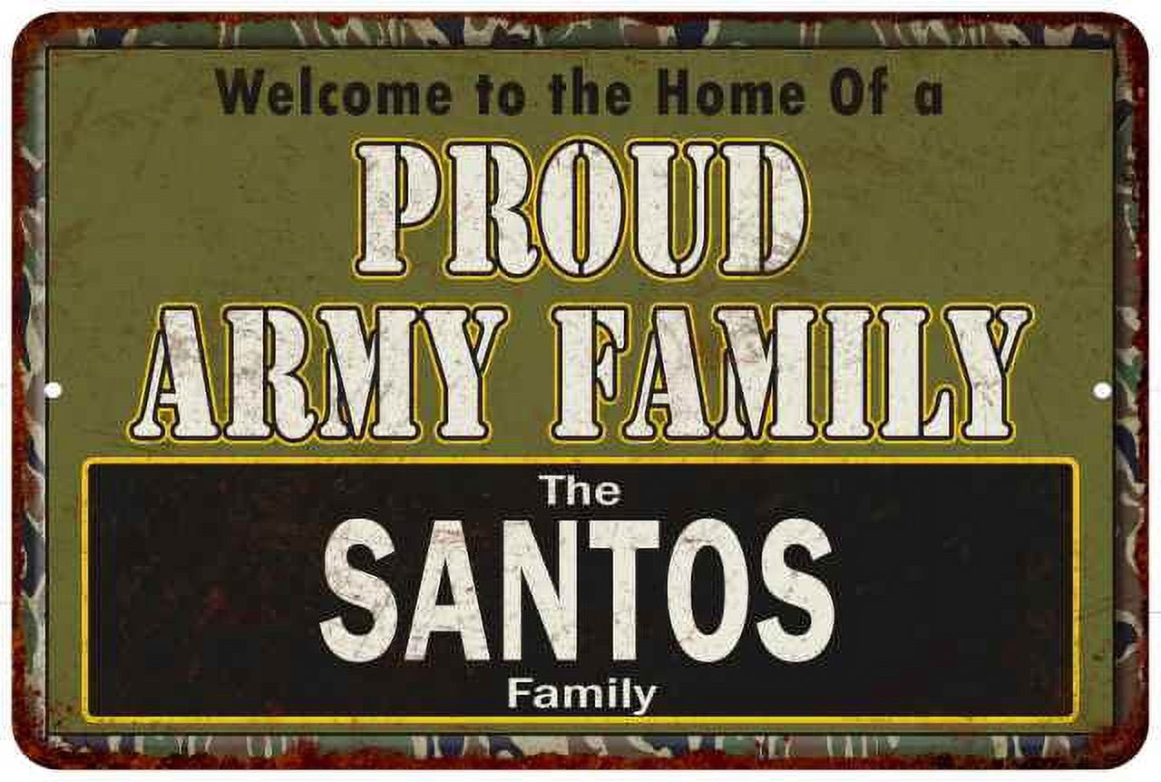 Santos Proud Army Family Sign Gift 8x12 Metal Sign 108120023279 ...