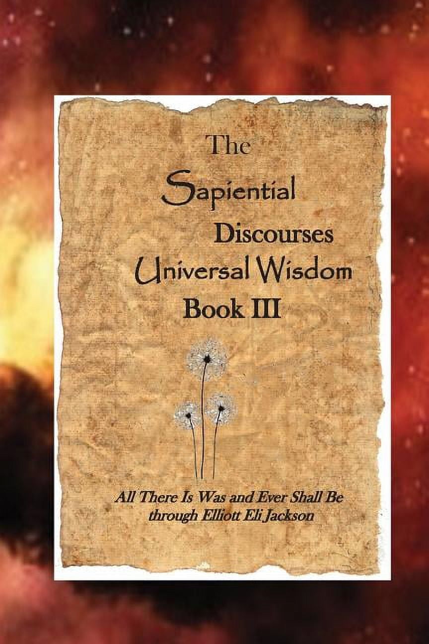 Sapiential Discourses Universal Wisdom B The Sapiential Discourses ...